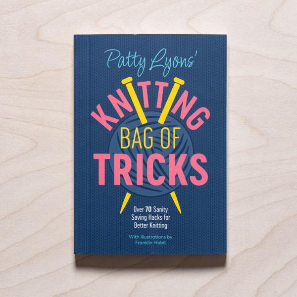 Patty Lyons’ Knitting Bag of Tricks – Modern Daily Knitting